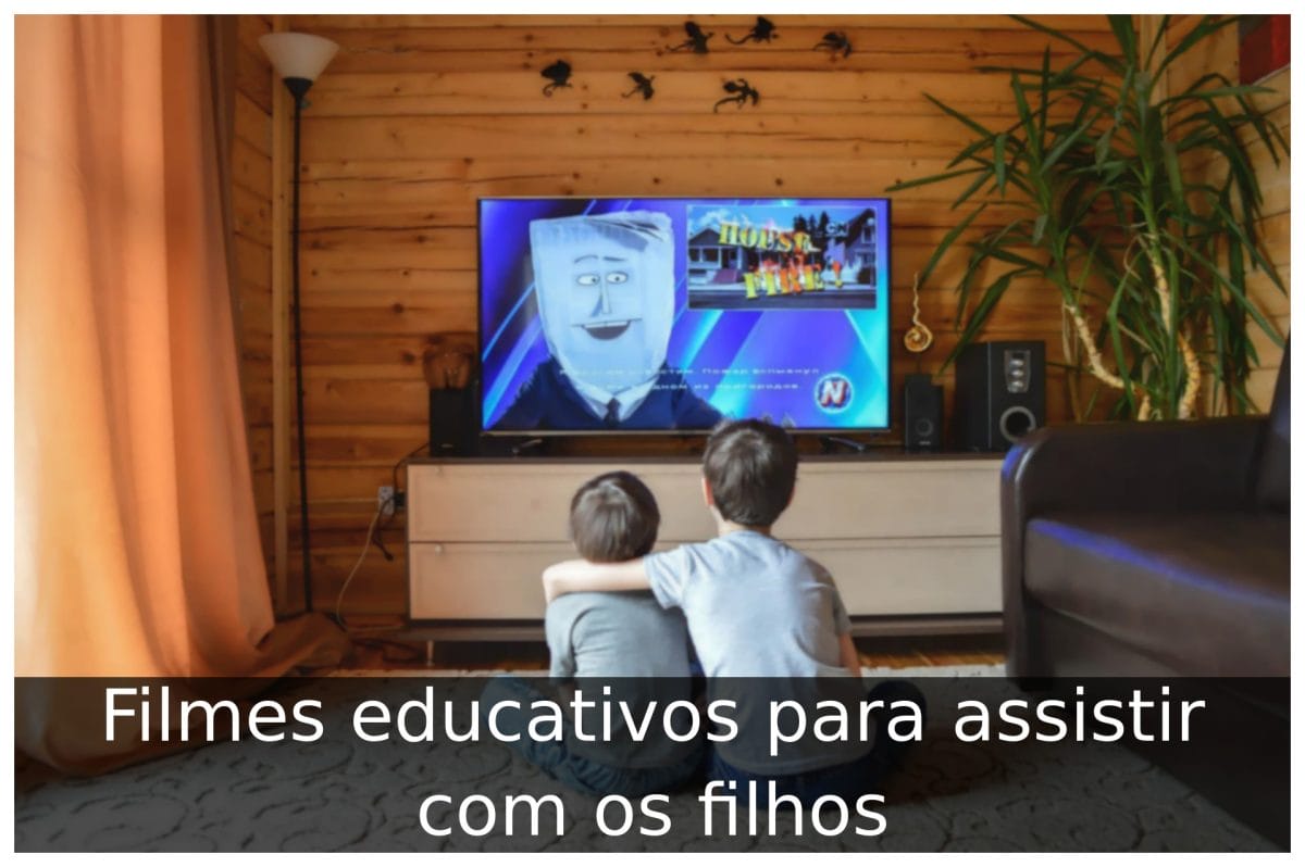 Filmes Educativos Para Assistir Com Os Filhos